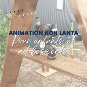 Animation Koh Lanta : liste des épreuves | Envol